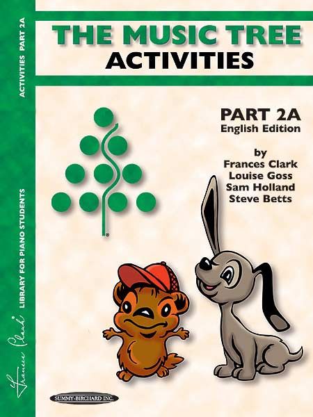 The Music Tree: Activities Part 2A by Frances Clark » Piano Sheet Music