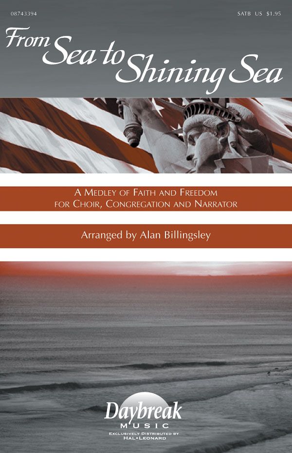 From Sea To Shining Sea (Alan Billingsley) » Sheet Music for Mixed Choir