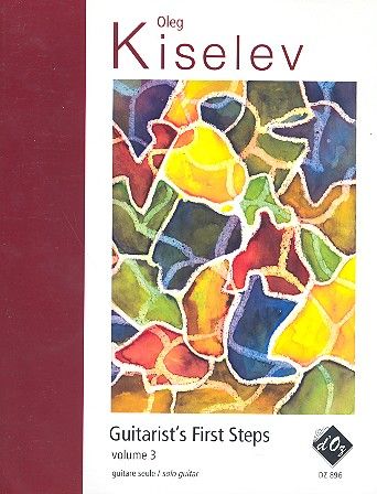 Guitarist's First Steps Vol. 3 by Oleg Kiselev » Sheet Music for Guitar