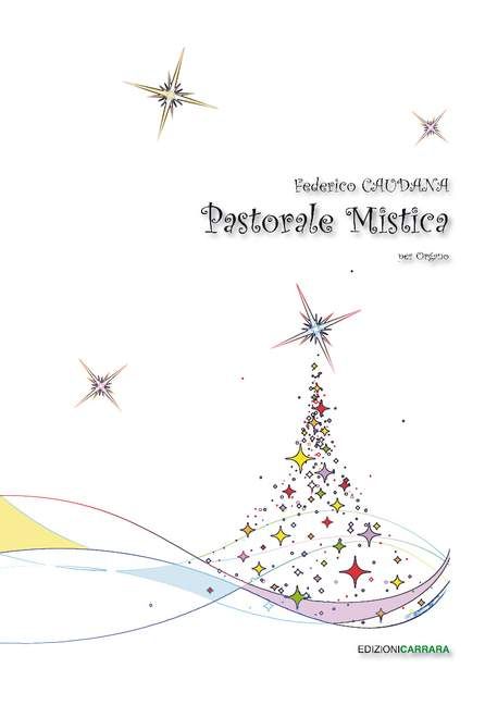 Pastorale mistica by Federico Caudana » Sheet Music for Organ