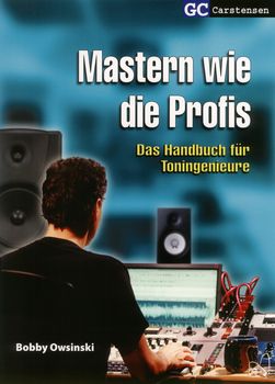 Mastern wie die Profis (Bobby Owsinski) » Music Books
