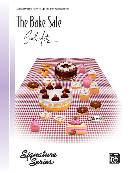 The Bake Sale by Carol Matz » Piano Sheet Music