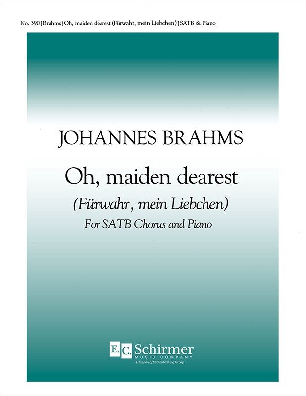 Oh, Maiden Dearest (Johannes Brahms) » Sheet Music for Mixed Choir