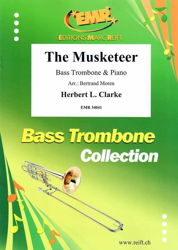 The Musketeer by Herbert L. Clarke » Sheet Music for Trombone - EMR34041