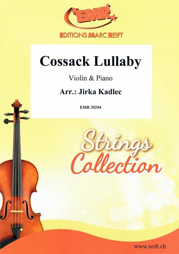Cossack Lullaby by Jiri Kadlec » Sheet Music for Violin