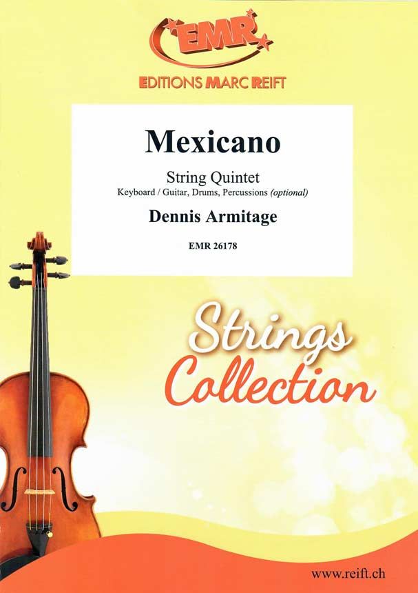 Mexicano by Dennis Armitage for String Quintet (Piano / Guitar, Bass ...