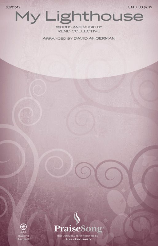 My Lighthouse (Rend Collective) » Sheet Music for Mixed Choir