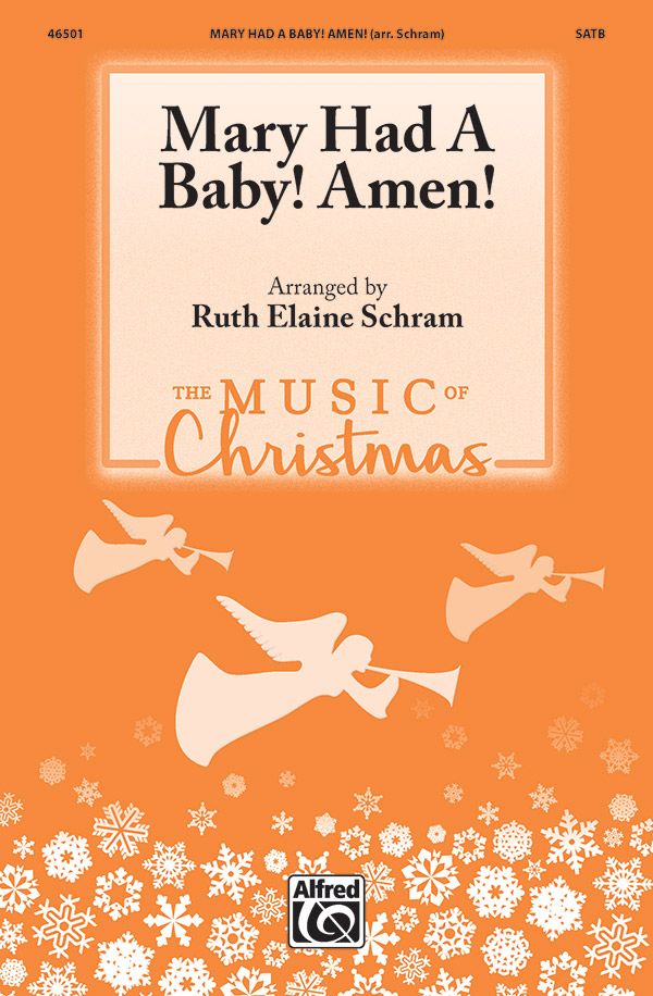 Mary Had A Baby! Amen! » Sheet Music for Mixed Choir