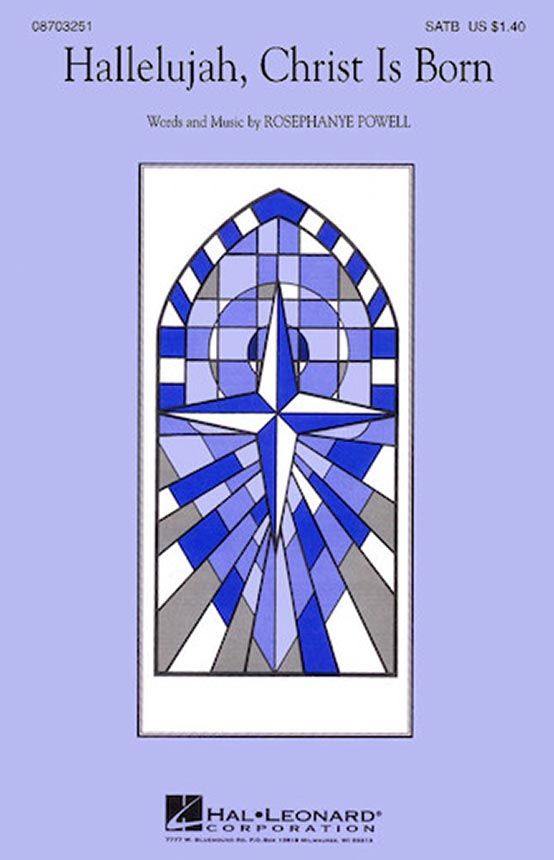 Hallelujah Christ Is Born (Rosephanye Powell) » Sheet Music for Mixed Choir